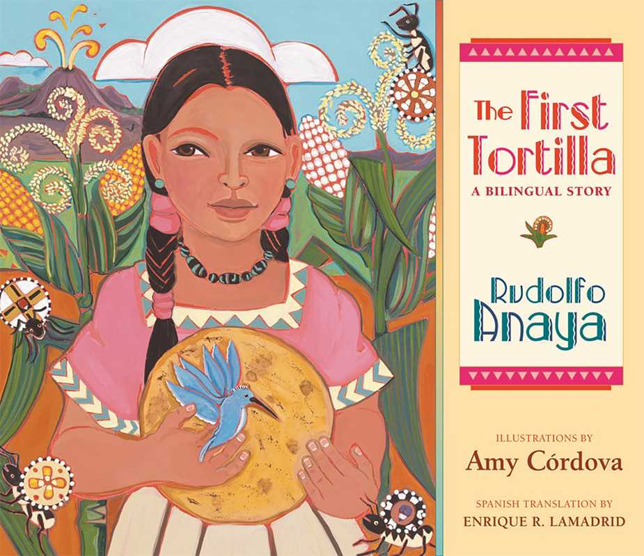 First Tortilla By Rudolfo Anaya - A Bilingual Story – Mexico In My Pocket
